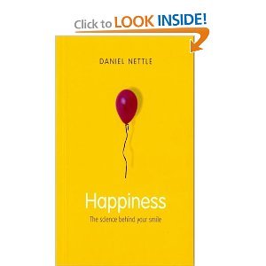 Happiness: The Science behind Your Smil: Daniel Nettle: 8588711111113 ...