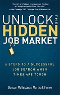 Unlock the Hidden Job Market (10) by Mathison, Duncan - Finney, Martha ...