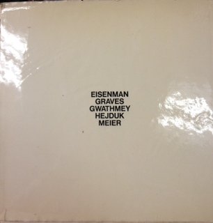 Five Architects: Eisenman; Graves; Gwathmey; Hejduk; Meier: Arthur ...