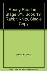 Ready Readers, Stage 0/1, Book 19, Rabbit Knits, Single Copy;Ready ...