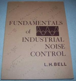 Industrial Noise Control: Fundamentals And Applications, 2Nd Edition: H ...