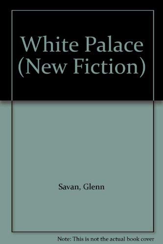 White Palace (New Fiction): Glenn Savan: 9780553403923: Amazon.com: Books