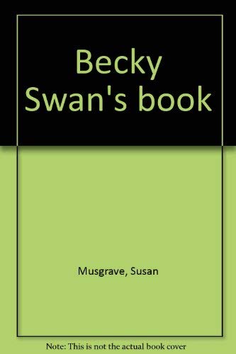 Becky Swan's book: Musgrave, Susan: 9780889840249: Amazon.com: Books