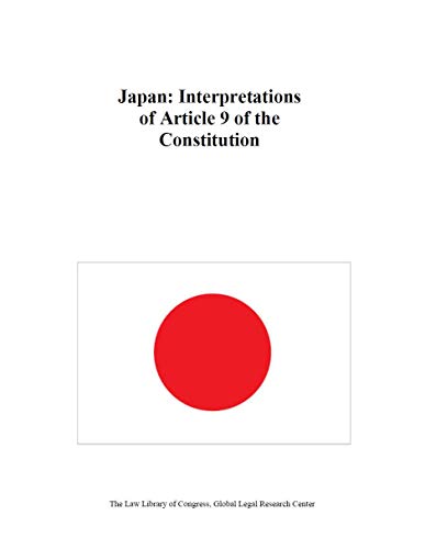 Japan: Interpretations of Article 9 of the Constitution eBook : The Law ...