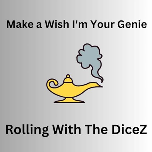 Play Make a Wish I'm Your Genie by Rolling With The DiceZ on Amazon ...