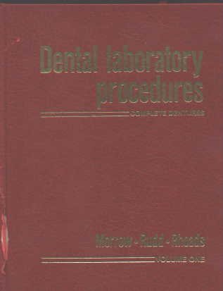 Dental Laboratory Procedures: Complete Dentures, Volume 1: ...