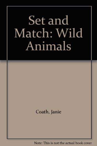 Set and Match: Wild Animals: Janie Coath: 9781840671032: Amazon.com: Books