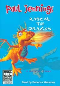 Rascal The Dragon: Library Edition: Jennings, Paul, Macauley, Rebecca ...