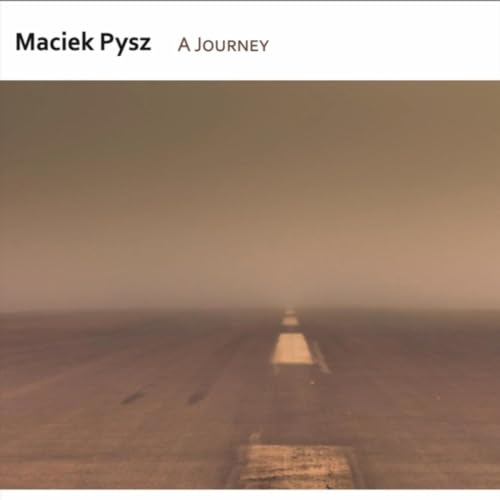 Amazon.com: A Journey : Maciek Pysz: Digital Music