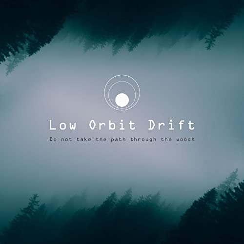Play Do Not Take the Path Through the Woods by Low Orbit Drift on Amazon Music