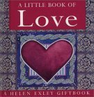 A Little Book of Love (Helen Exley Giftbook): Exley, Helen, Clarke ...
