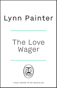 The Love Wager eBook : Painter, Lynn: Amazon.co.uk: Kindle Store