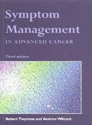 Symptom Management in Advanced Cancer: 9781857755107: Medicine & Health ...