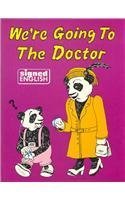 We′re Going to the Doctor: In Signed English (Signed English S ...