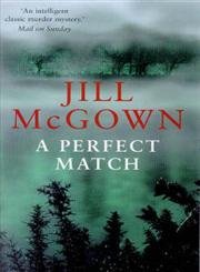 A Perfect Match: McGown, Jill: 9780330315814: Amazon.com: Books