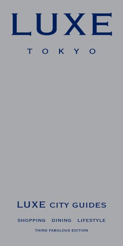LUXE Tokyo: LUXE Asia Limited: 9789628935048: Amazon.com: Books