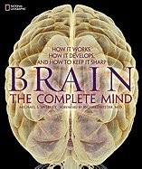 Brain Complete Mind, How it Develops, How it Works, & How to Keep it ...