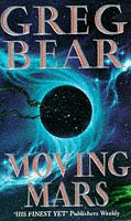 Moving Mars: Bear, Greg.: 9780099780502: Amazon.com: Books