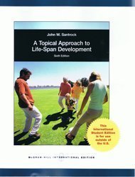 A Topical Approach to Lifespan Development by John W. Santrock (2011-12 ...