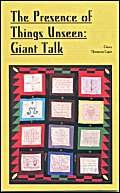 The Presence of Things Unseen: Giant Talk: Thompson-Cager, Chezia ...