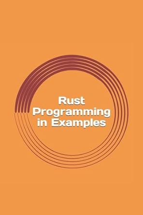 Rust Programming in Examples: Beginners Guide: Sharp, Max ...