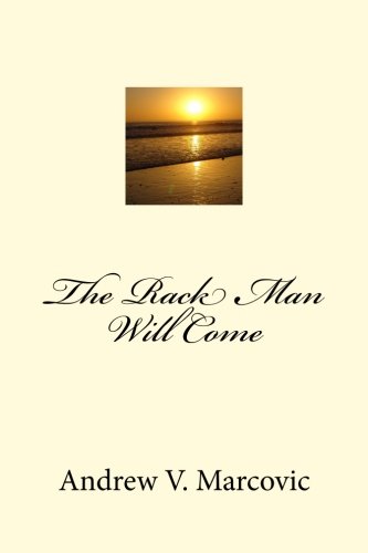 The Rackman Will Come: Marcovic, Andrew V.: 9781537793245: Amazon.com ...