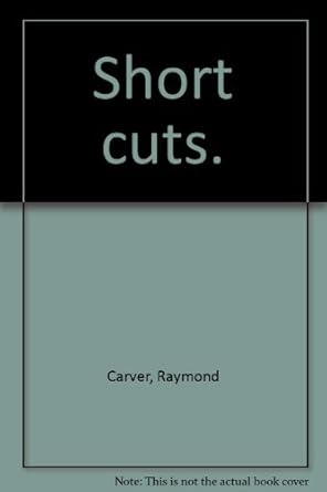 Short cuts: Carver, Raymond: 9780002727044: Amazon.com: Books