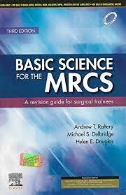 Basic Science for the MRCS: A revision guide for surgical trainees, 3e ...