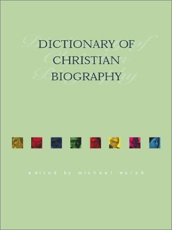 Buy The Dictionary of Christian Biography Book Online at Low Prices in ...
