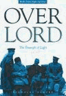 Overlord: The Triumph of Light 1944-1945: Hagger, Nicholas ...