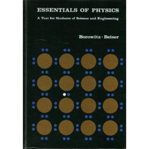 Essentials of Physics (Addison-Wesley series in physics): Borowitz ...