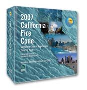 2007 California Fire Code - Title 24 Part 9: Internatioal Code Council ...