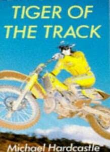 Tiger of the Track: Michael Hardcastle: 9780749708528: Amazon.com: Books