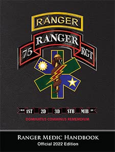 Ranger Medic Handbook Official 2022 Edition: 75th Ranger Regiment ...