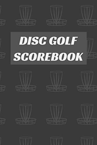 Disc Golf Scorebook: 100 Disc Golf Scorecards, 6x9 disc golf score ...