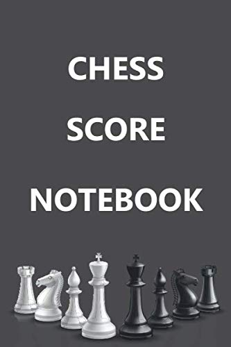 Chess Score Notebook 110 Games: Chess Score Sheets, Chess Records ...