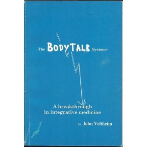 The Body Talk System (A Breakthrough in Integrative Medicine): John ...