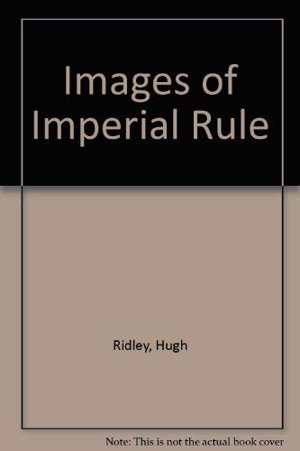 Images of Imperial Rule : Ridley, Hugh: Amazon.in: Books