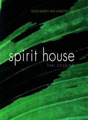 Spirit House: Thai Cooking: Amazon.co.uk: Brierty, Helen, Fear, Annette ...