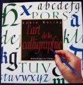 L'art de la calligraphie : Moring, Annie: Amazon.fr: Livres