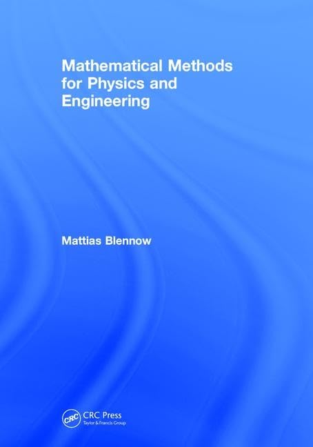 Mathematical Methods for Physics and Engineering: Blennow, Mattias ...