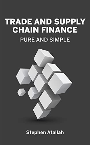 Amazon.com: Trade and Supply Chain Finance Pure and Simple eBook ...