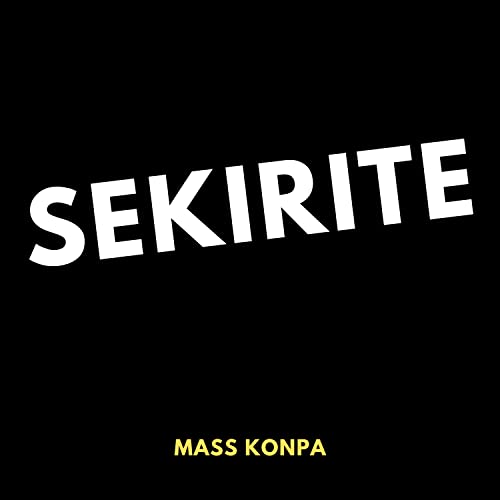 Sekirite : Mass Konpa: Amazon.fr: Digital Music
