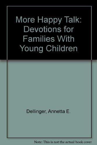Buy More Happy Talk: Devotions for Families With Young Children Book ...