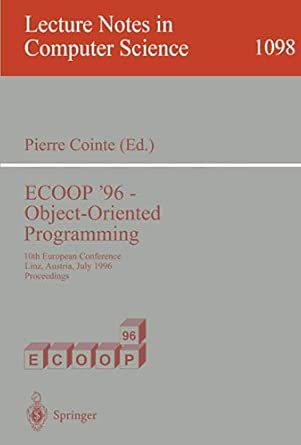 ECOOP '96 - Object-Oriented Programming: 10th European Conference, Linz ...