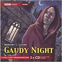 Gaudy Night: A Full-cast BBC Radio Drama : Sayers, Dorothy L ...