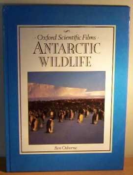 Antarctic Wildlife (Oxford Scientific Films): Osborne, Ben ...