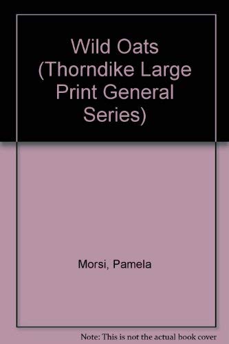 Amazon.com: Wild Oats: 9780786200993: Morsi, Pamela: Books