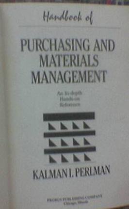 Handbook of Purchasing and Materials Management: An in Depth, Hands-On ...