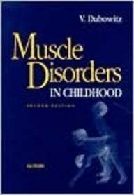 Muscle Disorders in Childhood: Amazon.co.uk: Dubowitz, Victor ...